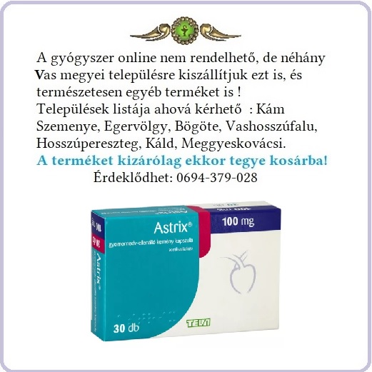 Astrix 100 mg kapszula 30x - Arcanum GYÓGYSZERTÁR webpatika gyógyszer ...